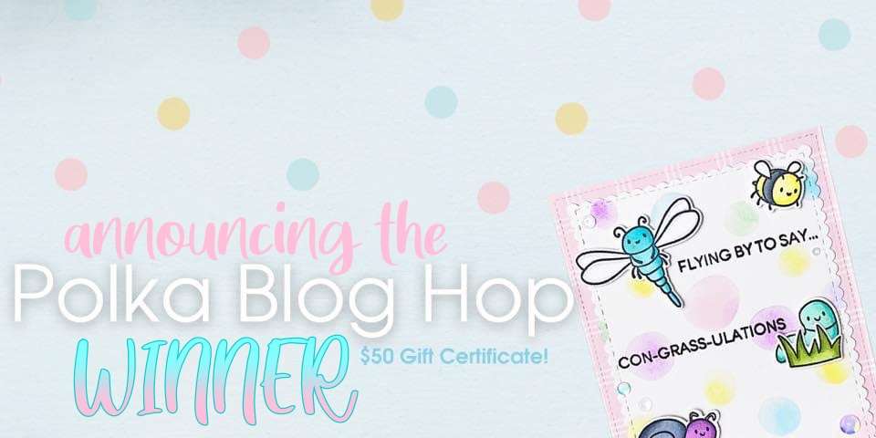 Polka Hop Blog Hop Winner! | Scrap N Stamp